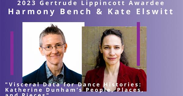 Harmony Bench and Kate Elswit Win 2023 DSA Gertrude Lippincott Award ...